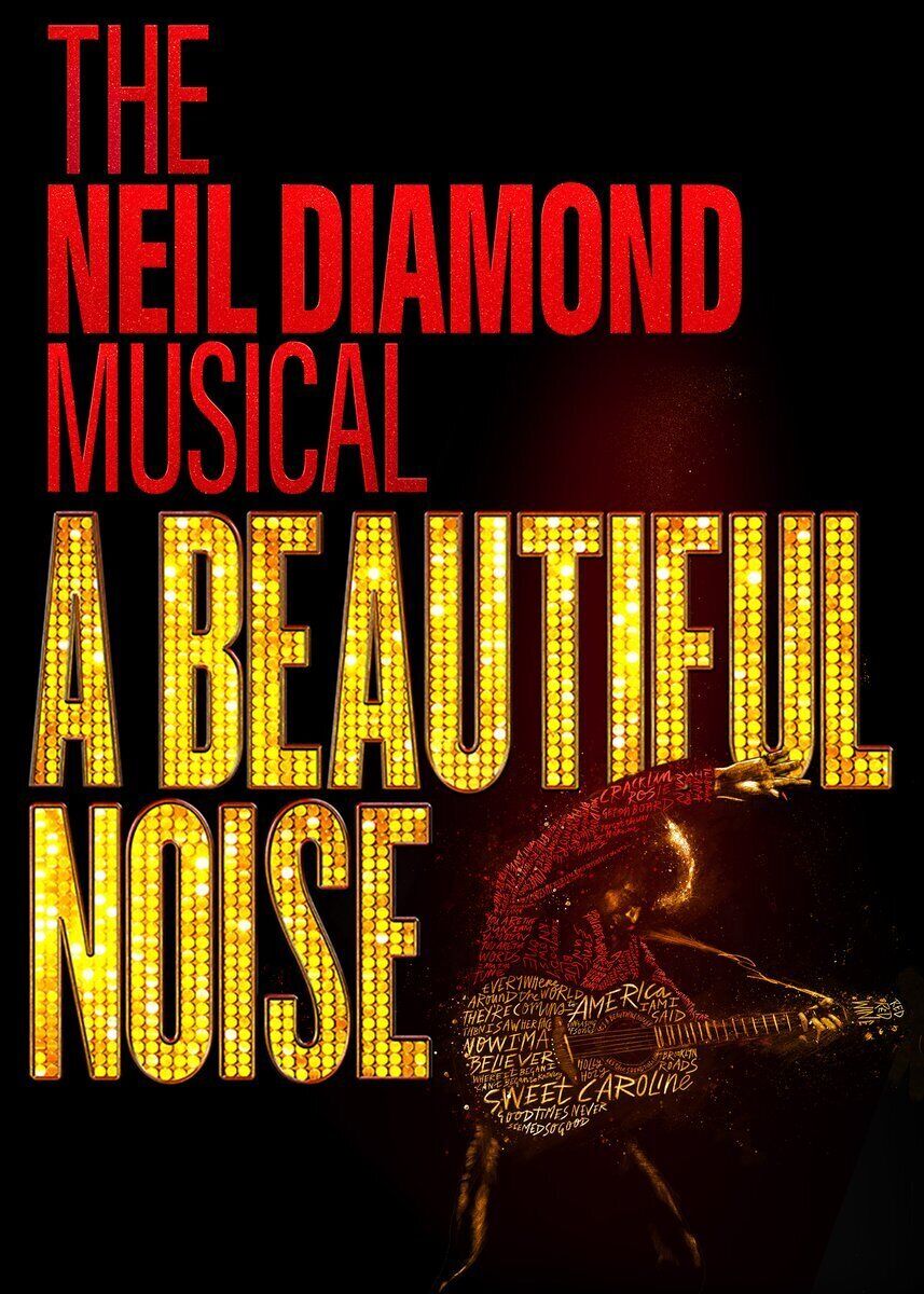 A Beautiful Noise The Neil Diamond Musical On Broadway